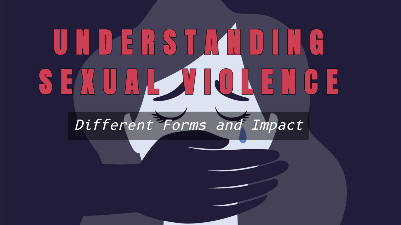 The Devastating Effects of Sexual Violence: A Call to Action for ...